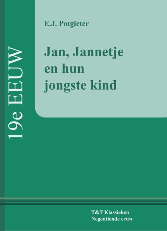 Van klasse - Jan, Jannetje en hun jongste kind | 9789066200388 | E.J ...