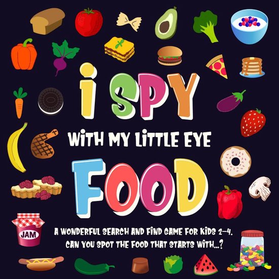 I Spy Books for Kids 2-4 3 - I Spy With My Little Eye - Food. A ...
