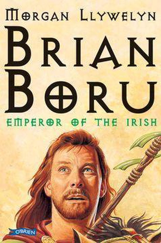 Brian Boru (ebook), Morgan Llywelyn | 9781847174697 | Boeken | bol.com