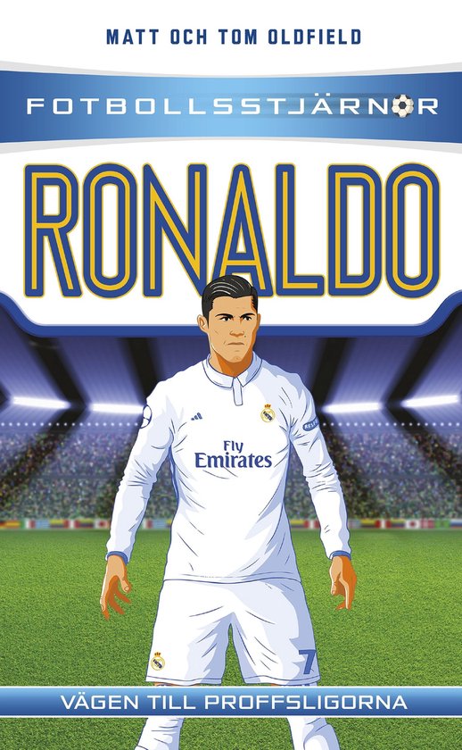 Fotbollsstjärnor: Ronaldo (ebook), Matt Oldfield | 9789177833833 ...