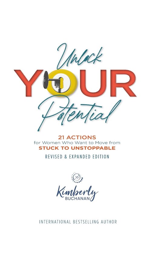 Unlock Your Potential (ebook), Kimberly S Buchanan | 9780578642673 ...