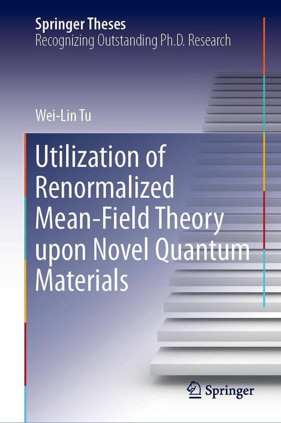 Springer Theses - Utilization of Renormalized Mean-Field Theory upon ...