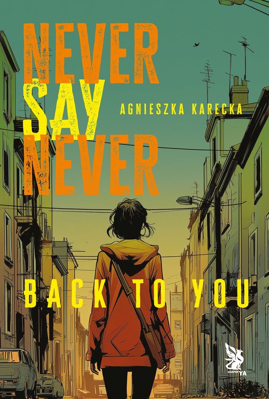 Never Say Never 2 - Never Say Never. Back to You (ebook), Agnieszka ...