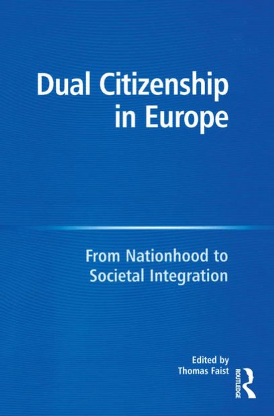 Dual Citizenship in Europe (ebook) | 9781317147633 | Boeken | bol