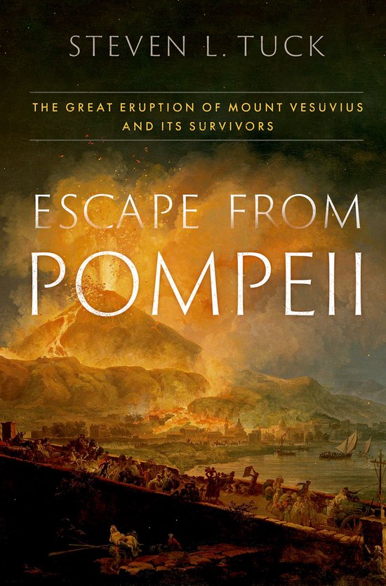 Escape from Pompeii | 9780197678220 | Steven L. Tuck | Boeken | bol