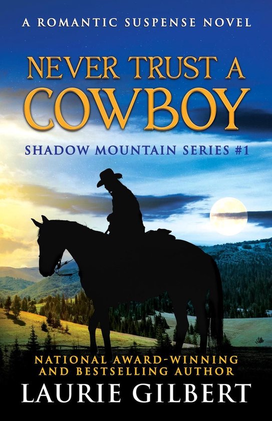 Shadow Mountain Series 1 - Never Trust a Cowboy (ebook), Laurie Gilbert ...