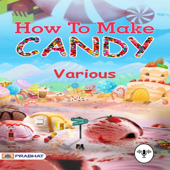 How To Make Candy, Various | 9781960081766 | Boeken | bol