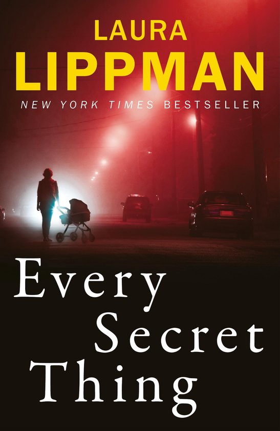 Every Secret Thing (ebook), Laura Lippman | 9780571319930 | Boeken | bol