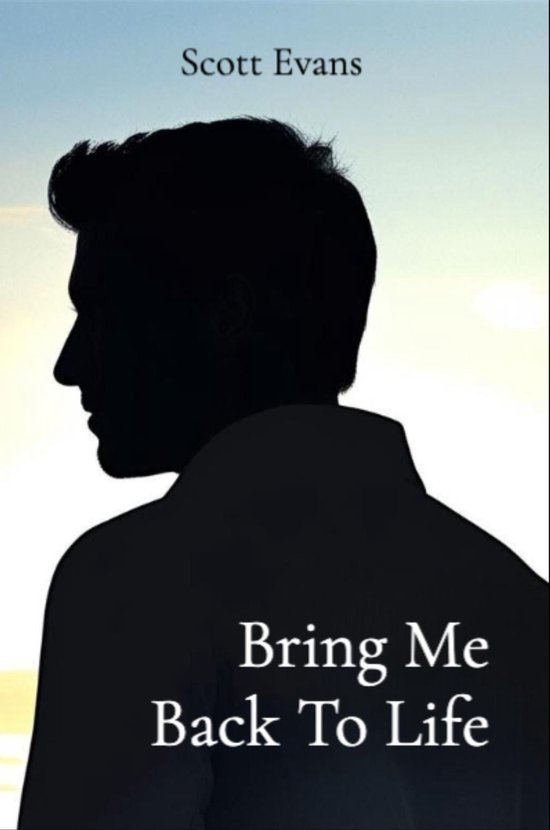 Bring Me Back To Life (ebook), Scott Evans | 9798218836252 | Boeken | bol