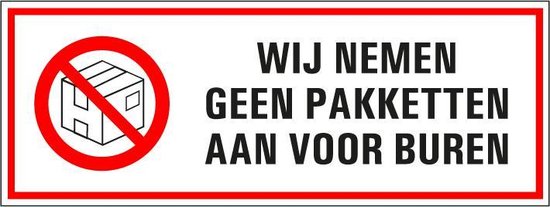 Wij nemen geen pakketten aan voor buren sticker 200 x 75 mm | bol