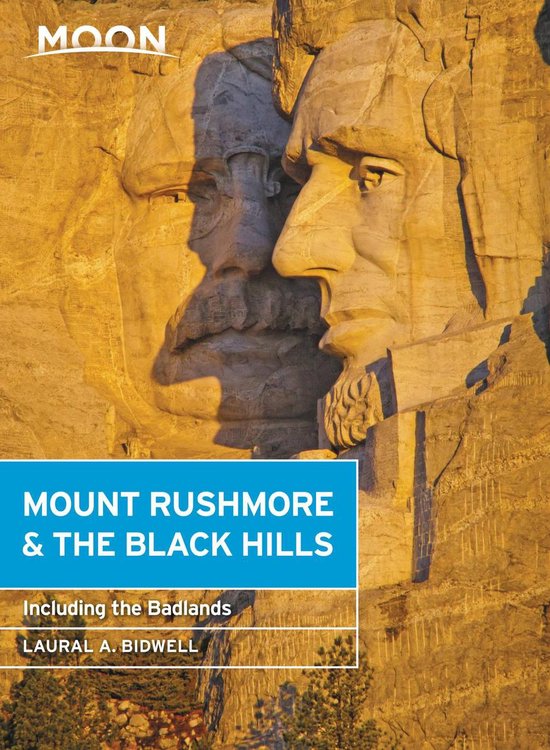 Travel Guide - Moon Mount Rushmore & the Black Hills (ebook), Laural ...