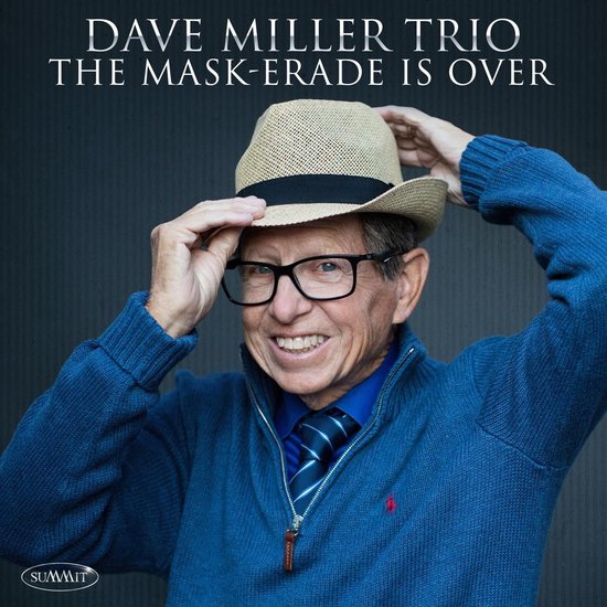 Mask-erade Is Over, Dave -Trio- Miller | CD (album) | Muziek | bol.com