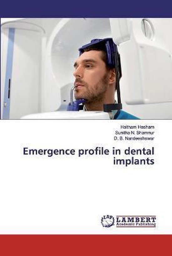 Emergence profile in dental implants, Sunitha N Shamnur | 9786139587902 ...