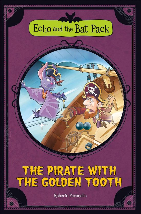 Echo and the Bat Pack - The Pirate with the Golden Tooth (ebook ...