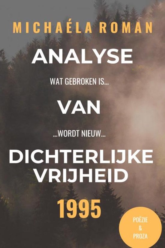 Analyse van Dichterlijke Vrijheid, Michaëla Roman | 9789465125886 | Boeken | bol
