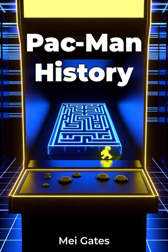 Pac-Man History (ebook), Mei Gates | 9788233933746 | Boeken | bol