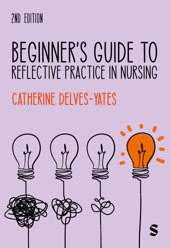 Beginner′s Guide to Reflective Practice in Nursing | 9781529626476 ...