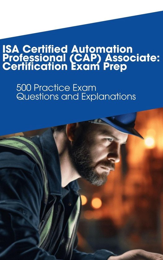 ISA Certified Automation Professional (CAP) Associate: Certification ...
