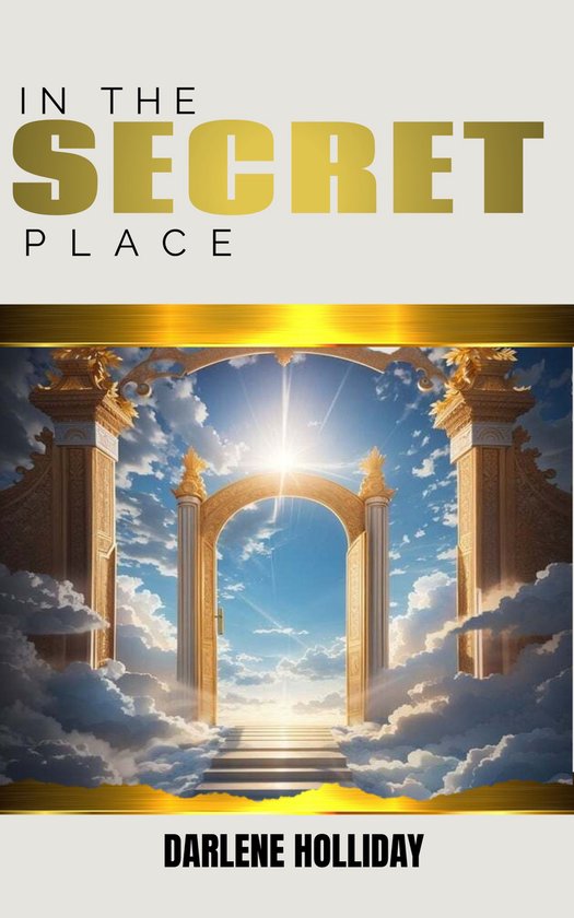 In the Secret Place (ebook), Darlene Holliday | 9798350981858 | Boeken ...