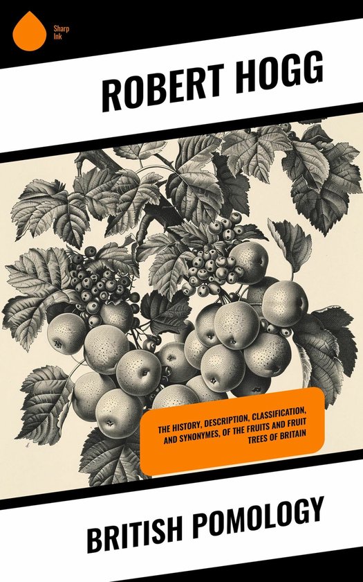 British Pomology (ebook), Robert Hogg | 9788028236854 | Boeken | bol