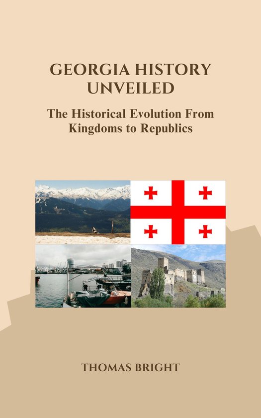 Georgia History Unveiled (ebook), Thomas Bright | 1230008517197 ...