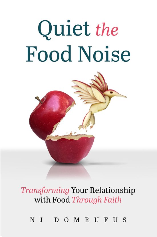 Quiet the Food Noise (ebook), Njideka Domrufus | 9781965945223 | Boeken ...