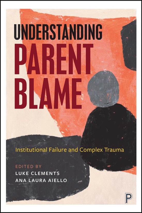 Understanding Parent Blame | 9781447375234 | Boeken | bol