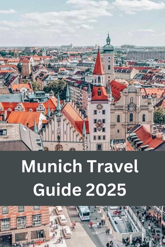 Munich Travel Guide 2025 (ebook), Albert salvage | 9798227207968 ...