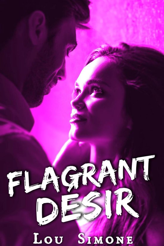 Flagrant Désir (ebook), Lou Simone | 1230002003757 | Boeken | bol.com