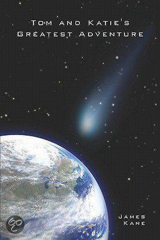 Tom And Katie's Greatest Adventure, James Kane | 9781424107766 | Boeken ...