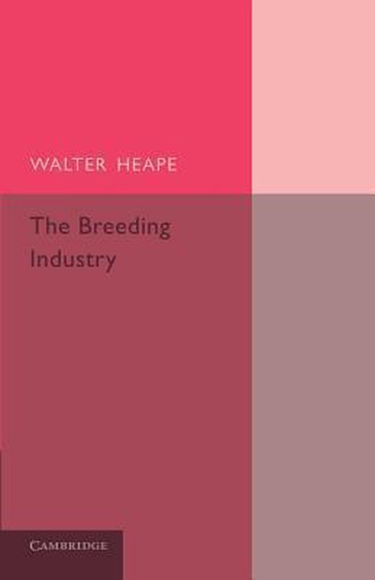 The Breeding Industry | 9781107423992 | Walter Heape | Boeken | bol.com