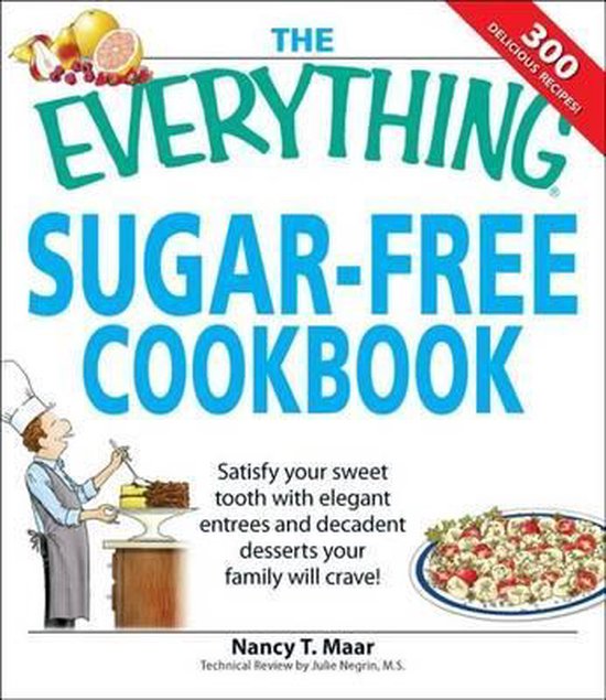 The Everything Sugar-Free Cookbook, Nancy t Maar | 9781598694086 ...