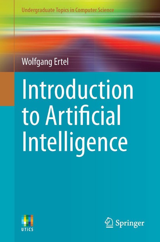 Introduction to Artificial Intelligence (ebook), Wolfgang Ertel | 9780857292995 | Boeken | bol.com