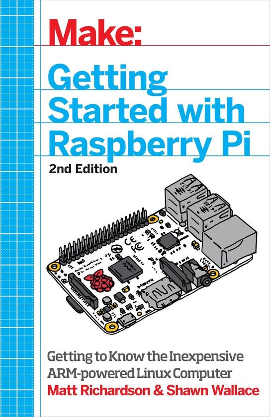 Getting Started with Raspberry Pi (ebook), Matt Richardson | 9781457186561 | Boeken | bol.com