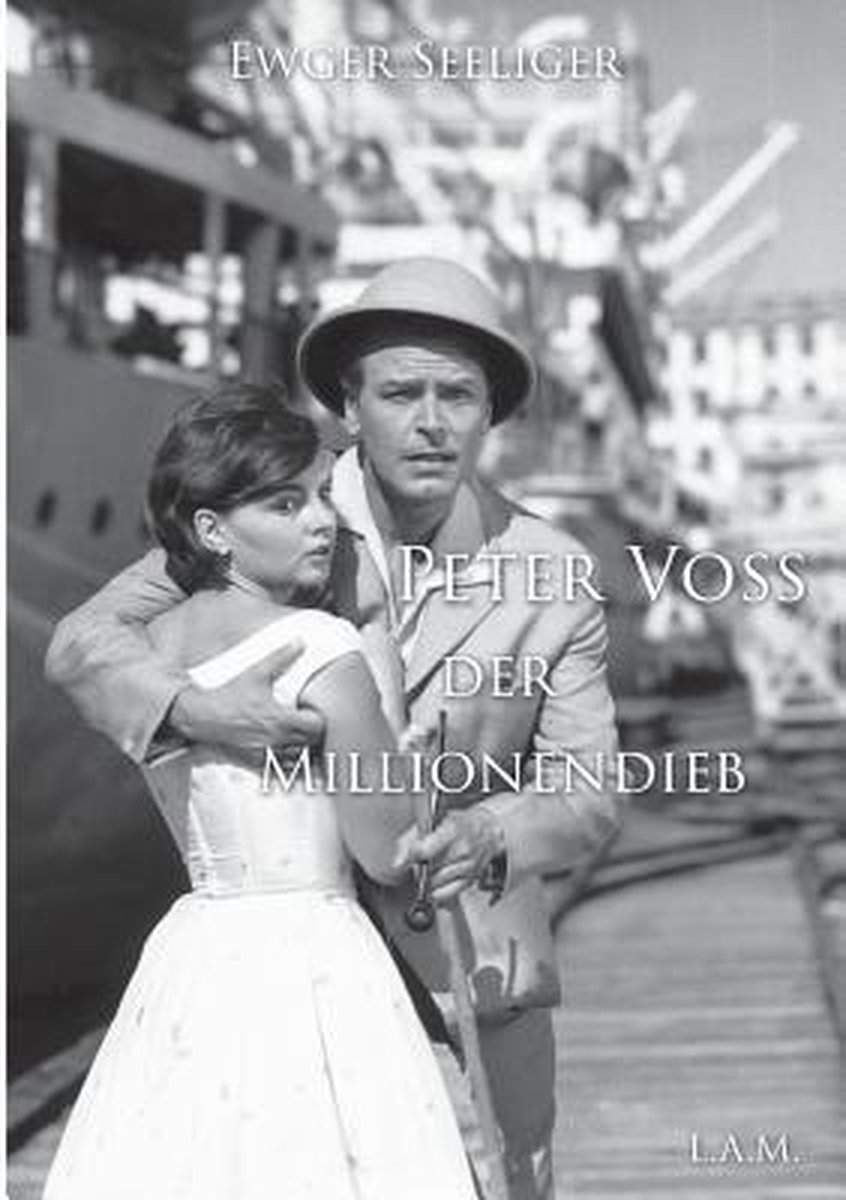 Peter Voß der Millionendieb, Ewger Seeliger | 9783734798672 | Boeken | bol
