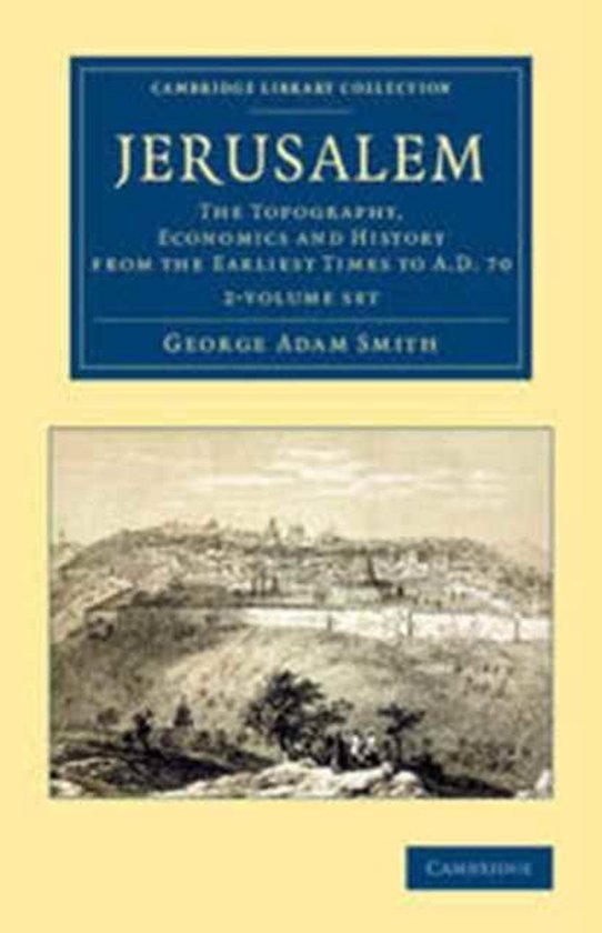 Jerusalem 2 Volume Set | 9781108063531 | George Adam Smith | Boeken ...