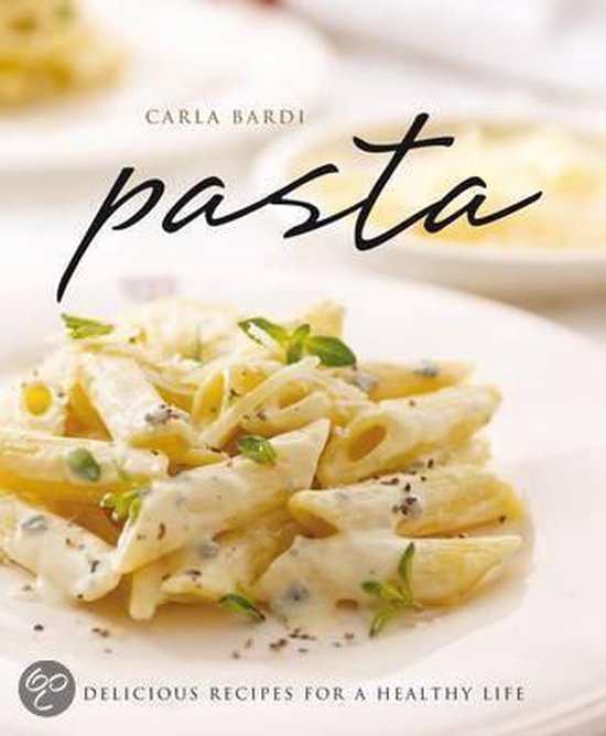 Pasta, Carla Bardi | 9781845433970 | Boeken | bol.com