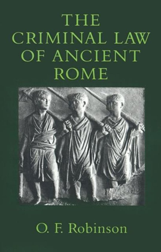 Criminal Law Of Ancient Rome | 9780801867576 | O. F. Robinson | Boeken ...