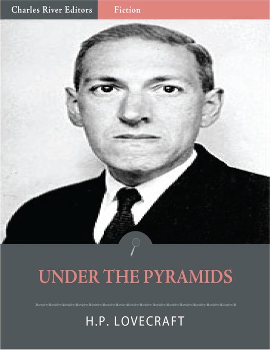 Under the Pyramids (Illustrated Edition) (ebook), H.P. Lovecraft ...