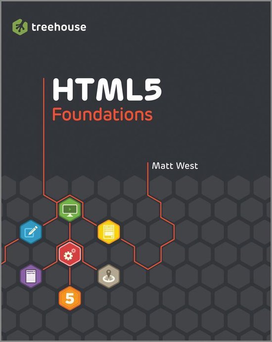 Treehouse Book Series - HTML5 Foundations (ebook), Matt West ...