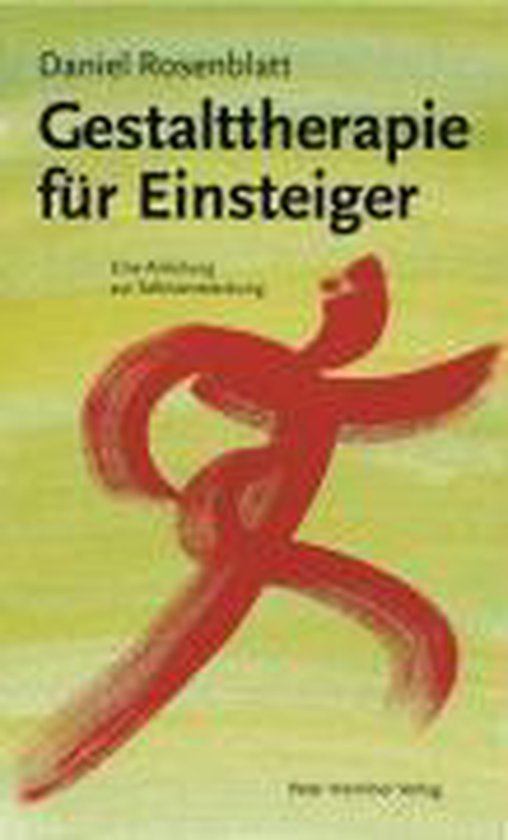 Gestalttherapie für Einsteiger, Daniel Rosenblatt | 9783779502760 ...