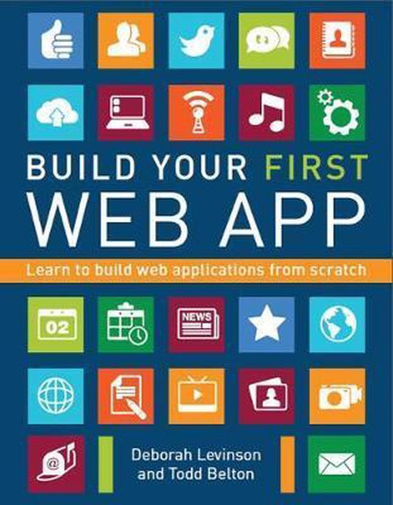 Build Your First Web App | 9781454925668 | Deborah Levinson | Boeken | bol