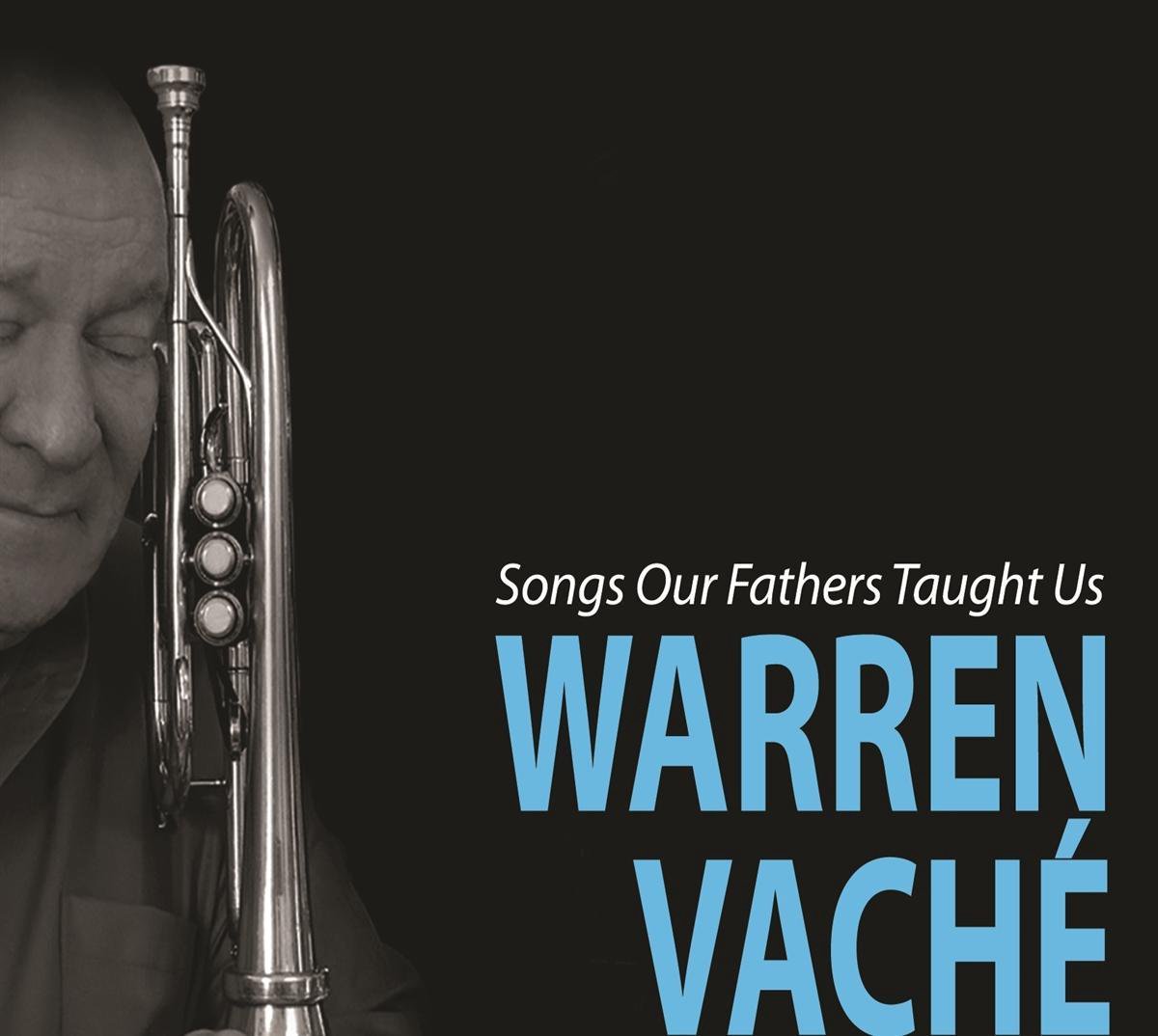 Songs Our Fathers Taught Us, Warren Vache Quintet | CD (album) | Muziek ...