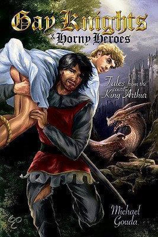 Gay Knights And Horny Heroes Ebook Michael Gouda 2370003331554 Boeken 
