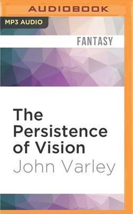 The Persistence of Vision, John Varley | 9781536638523 | Boeken | bol.com