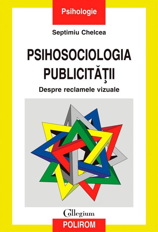 Collegium - Psihosociologia publicitatii (ebook), Septimiu Chelcea ...
