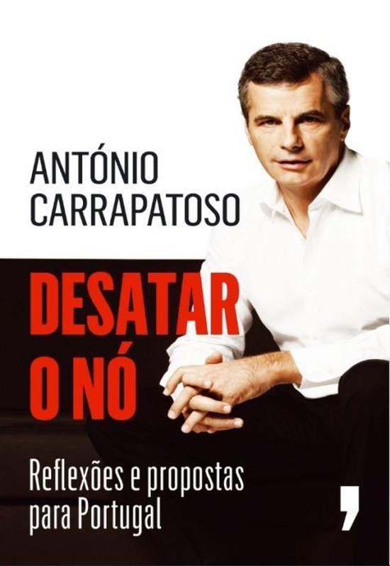 Desatar o Nó (ebook), António Carrapatoso | 9789722045476 | Boeken ...