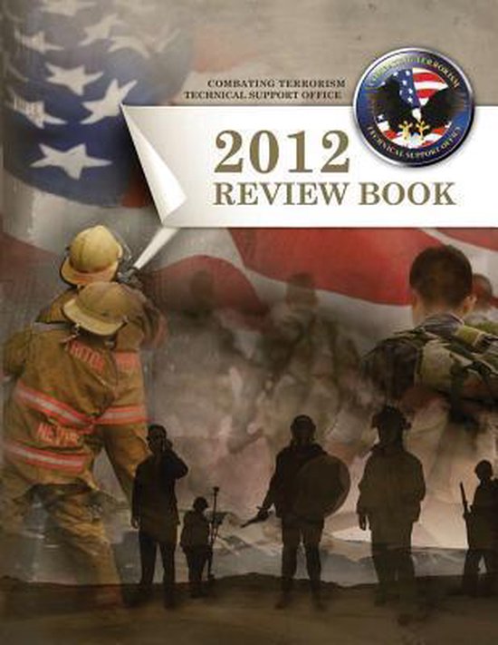 Combating Terrorism Technical Support Office Review Book 2012 ...
