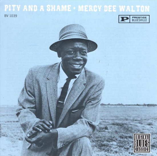 Pity And A Shame, Mercy Dee Walton | CD (album) | Muziek | bol.com