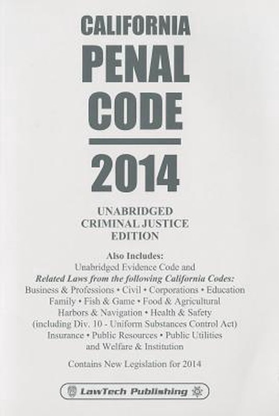 Penal Code - California 2014, Not Available | 9781563252204 | Boeken | bol